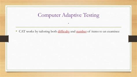 Computer Adaptive Testing