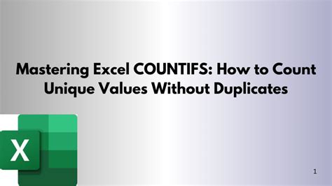 Mastering Excel Countifs How To Count Unique Values Without Duplicates
