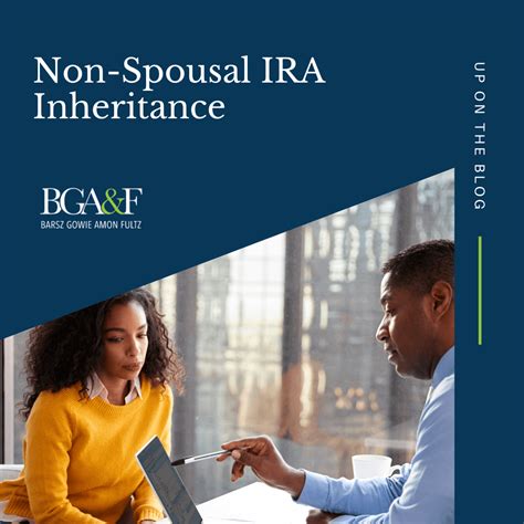 Non Spousal Ira Inheritance Barsz Gowie Amon And Fultz