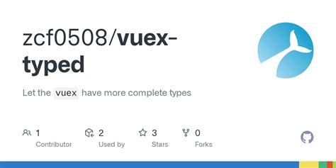 Github Zcf0508vuex Typed Let The `vuex` Have More Complete Types