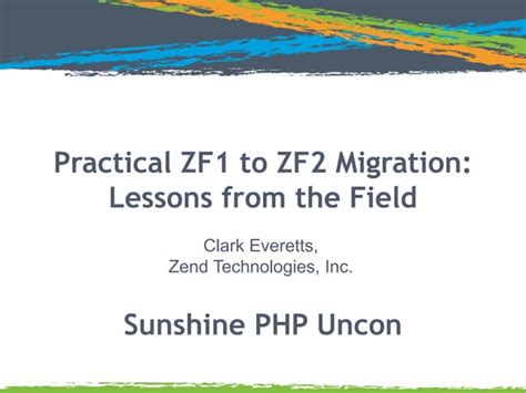 Sunshine Php Practical Zf Zf Migration PPT