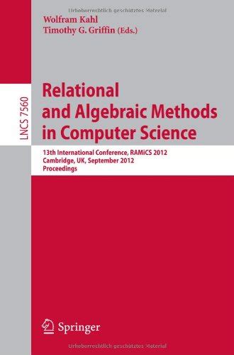 Relational And Algebraic Methods In Computer Science Let Me Read
