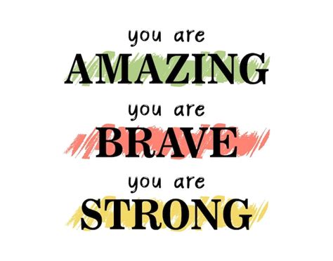 Premium Vector You Are Amazing Brave Strong