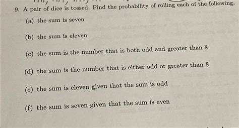 Solved A Pair Of Dice Is Tossed Find The Probability Of Chegg Com
