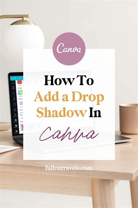 How To Create A Drop Shadow In Canva With Just One Click Fallon Travels