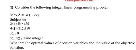 1 Consider The Following Integer Linear Studyx