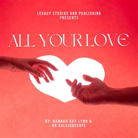 All Your Love Single By Hannah Ray Lynn Spotify