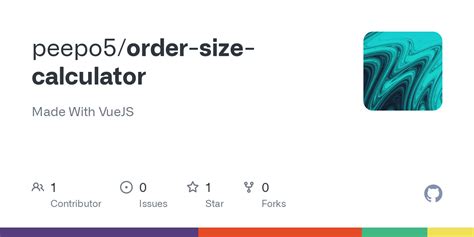 GitHub Peepo5 Order Size Calculator Made With VueJS