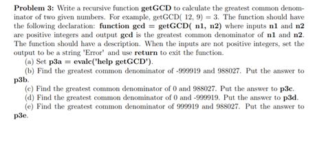 Solved Problem 3 Write A Recursive Function Get Gcd To