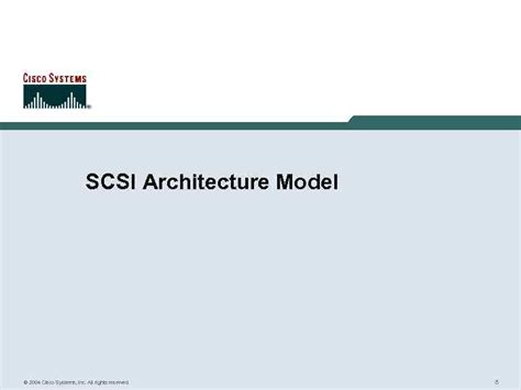 Protocol Overview The Scsi Protocol 2005 Cisco