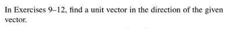 solved in exercises 9 12 find a unit vector in the