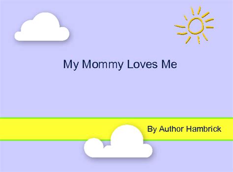 My Mommy Loves Me Book 146767