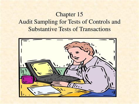 PPT Chapter 15 Audit Sampling For Tests Of Controls And Substantive Tests Of Transactions