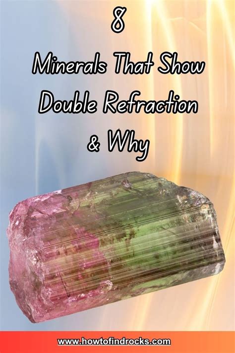 8 Minerals That Show Double Refraction Explanation Why Refraction Minerals Mineral