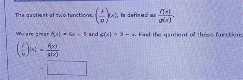 solved the quotient of two functions gf x is defined as