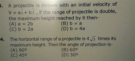 The Horizontal Range Of A Projectile Is 43 Times Its Maximum Height The