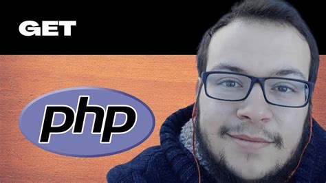 php get kullanimi 💜 php dersleri youtube