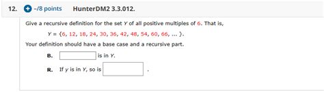 Solved 12 18 Points Hunterdm2 33012 Give A Recursive