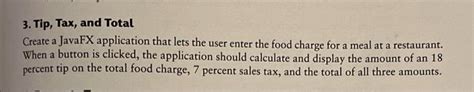 Solved 3 Tip Tax And Total Create A Javafx Application