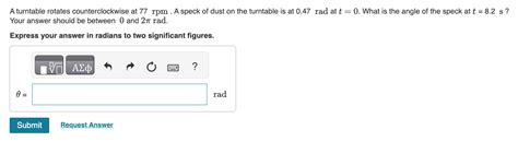 Solved A Turntable Rotates Counterclockwise At 77 Rpm ﻿a