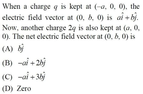 [answered] When A Charge Q Is Kept At A 0 0 The Electric Field Vector