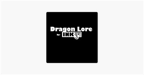 ‎dragon Lore By Inkyug On Apple Podcasts