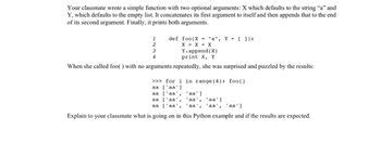 Answered Your Classmate Wrote A Simple Function With Two Optional