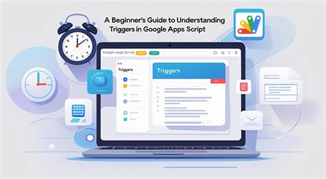 Master Triggers In Google Apps Script For Smarter Work