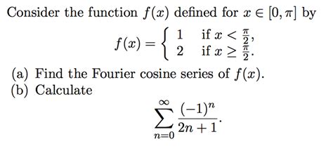 Solved Consider The Function Fx Defined For X Elementof