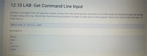 Solved 12 10 LAB Get Command Line Input Construct A Program Chegg Com