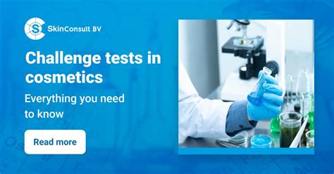Challenge Test In Cosmetics What You Need To Know 2024 Skinconsult