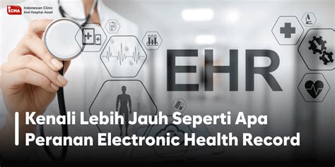 Kenali Lebih Jauh Seperti Apa Peranan Electronic Health Record