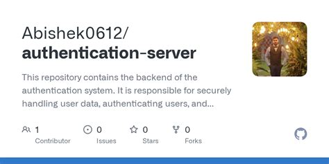 Github Abishek0612authentication Server This Repository Contains