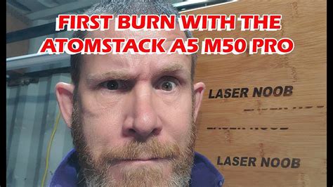First Test Run Of The Atomstack A5 M50 Pro With Lightburn Youtube
