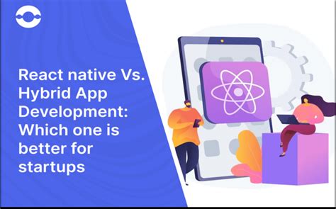 which one you should choose react native vs hybrid