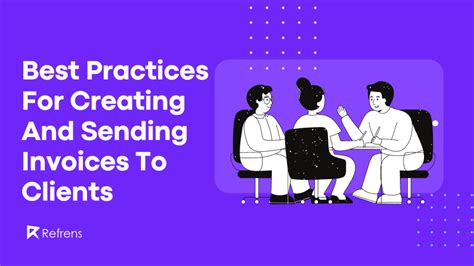 best practices for creating and sending invoices to clients