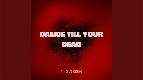 Dance Till Your Dead Youtube Music