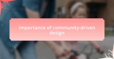 My Experience With Community Driven Design Projects