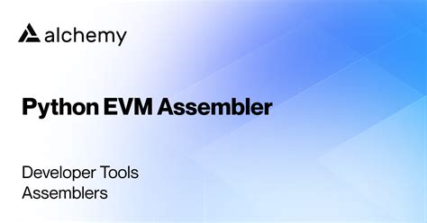 Python Evm Assembler Assemblers Alchemy