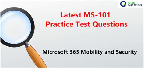 Latest Ms 101 Practice Test Questions Microsoft 365 Mobility And Security