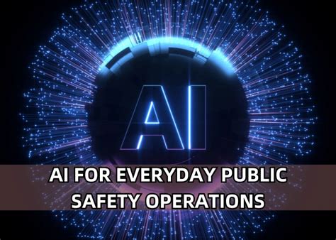 artificial intelligence ai for safer initiatives