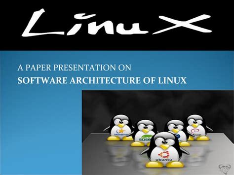 Linux Software Architecture Ppt Operating Systems Computer Software And Applications