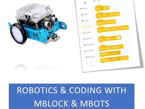 Introduction To Coding And Robotics Using Mblock And Mbots Teaching