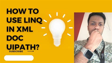 Mastering Linq In Uipath The Simplest Way To Read Xml Documents Youtube