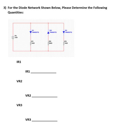 Solved For The Diode Network Shown Below Please Chegg Com