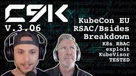 Kubo Labs On Linkedin Kubecon Rsacbsides Sf K8s Rbac Exploit And