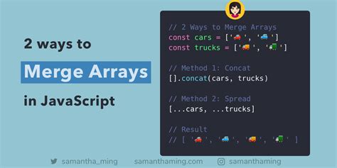 Two Ways To Merge Arrays In Javascript By Samantha Ming Dailyjs Medium