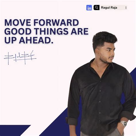 How To Move Forward With Positivity Ragul Raja Posted On The Topic