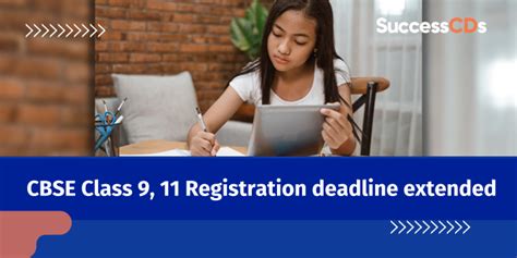 Cbse Class 9 11 Registration Deadline Extended