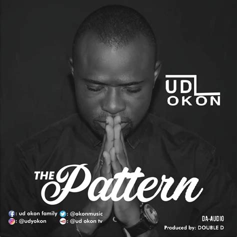 New Music Ud Okon “the Pattern “ Hello
